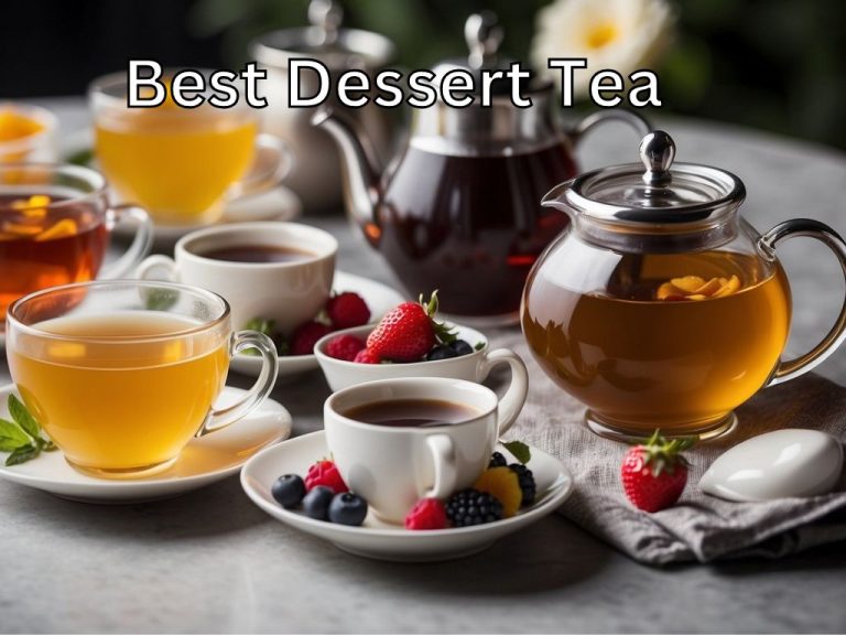 Best Dessert Tea: Indulge in Sweet and Flavorful Varieties - Home and Cooks